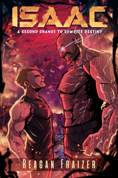 Isaac; A second chance to rewrite destiny | Royal Road