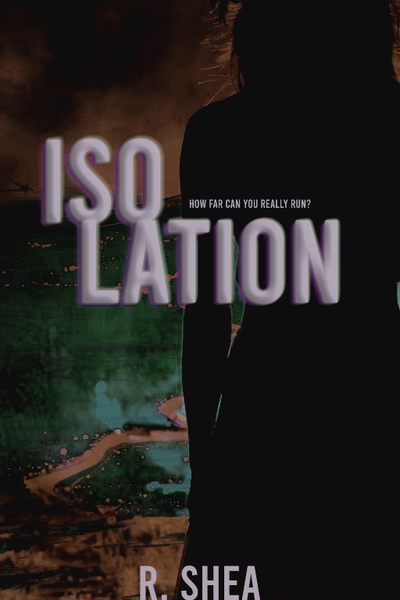 Isolation | Royal Road