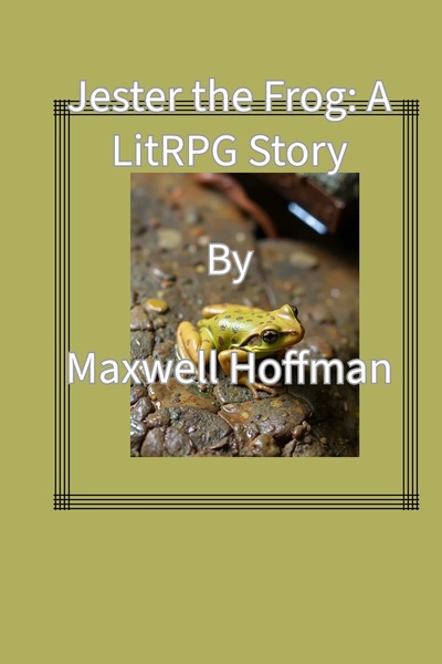 Chapter 2: Jester on the Move - Jester the Frog: A LitRPG Story | Royal ...