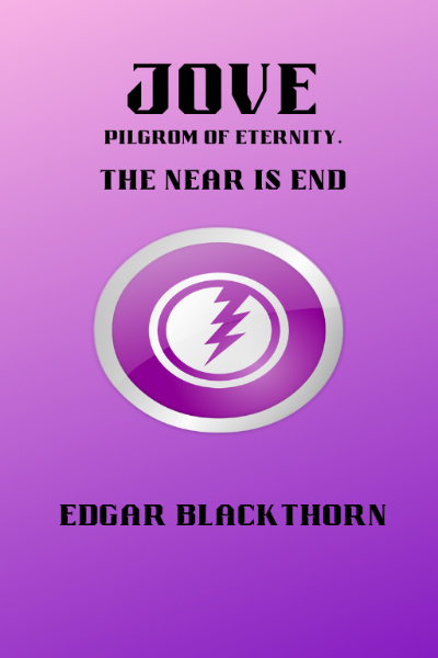 CHAPTER 8 THE BIG BAD - JOVE - PILGRIM OF ETERNITY BOOK 1 THE NEAR IS ...