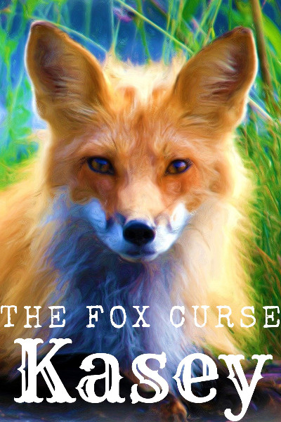 Chapter 6 - The Inner Fox - Kasey: The Fox Curse | Royal Road
