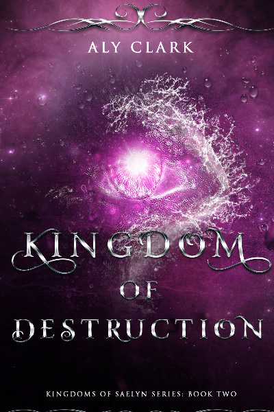 Kingdom of Destruction: Book Two of the Kingdoms of Saelyn Series ...