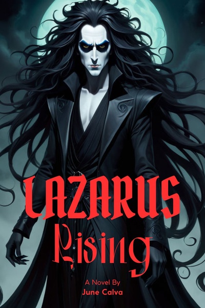 LAZARUS RISING - Volume 1 and 2 | Royal Road