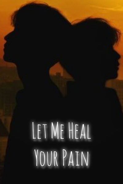 Chapter 13 – Feeling More Than Something - Let Me Heal Your Pain ...