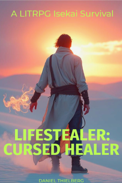 Chapter 2 - Rough Start - Lifestealer: Cursed Healer [A LITRPG Isekai Survival] | Royal Road