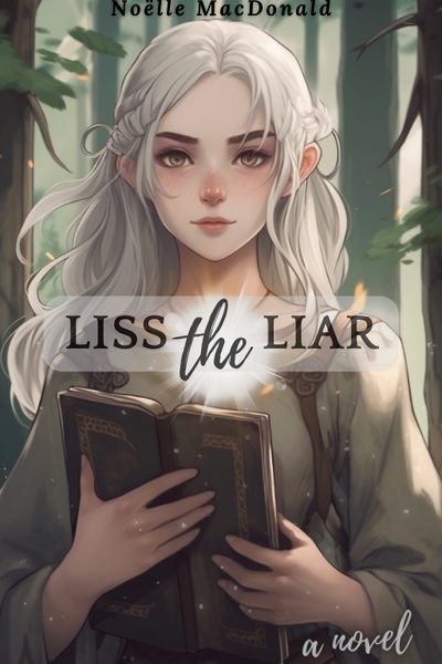 Liss the Liar (Lightkeepers #1) | Royal Road