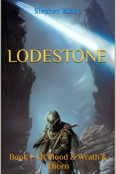 Lodestone Book 1: Of Flood & Wrath & Thorn | Royal Road