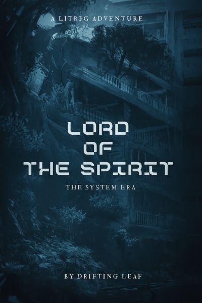 Chapter 10: Zombies and Gears - Lord of the Spirit: The Sytem Era ...