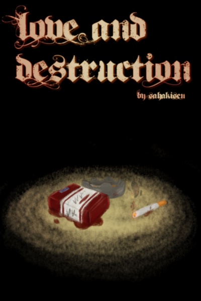 Love and Destruction | Royal Road