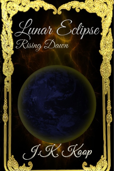 Lunar Eclipse: Rising Dawn | Royal Road