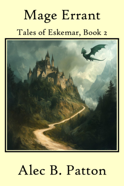 Mage Errant (Tales of Eskemar, Book 2) | Royal Road