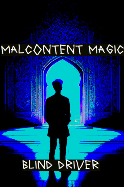 Malcontent Magic | Royal Road