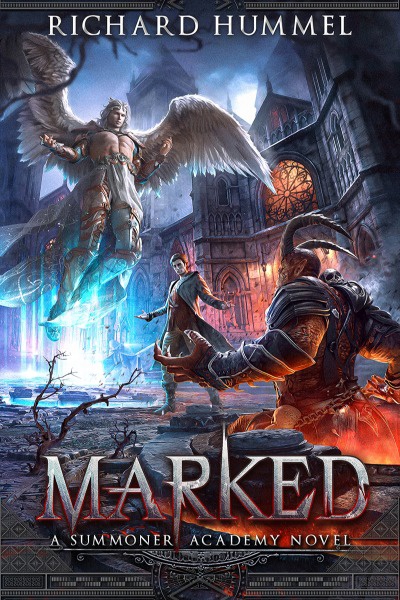 Marked: A Summoner Academy Novel | Royal Road