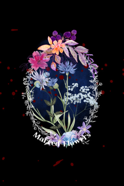 Marred Flowers I; Faintest color of blue - Marred Flowers | Royal Road