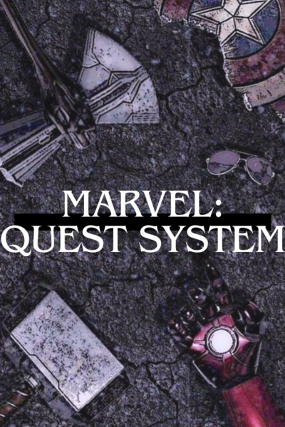 Chapter 1: A New World - Marvel: Quest System | Royal Road