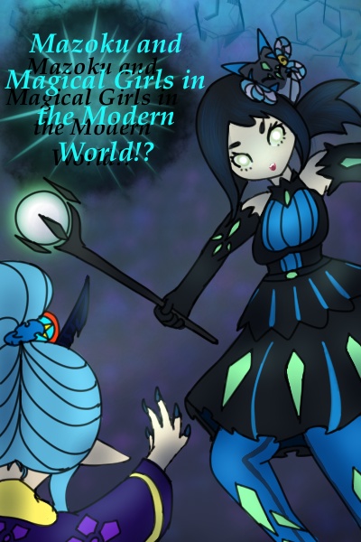 Mazoku and Magical Girls in the Modern World!? | Royal Road