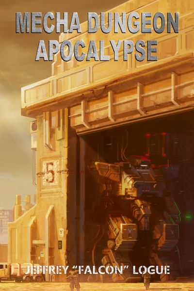 Chapter 1* - Mecha Dungeon Apocalypse (Book 1) | Royal Road