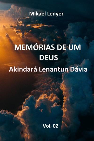 MEMÓRIAS DE UM DEUS - VOL 02 (Fantasia - português) | Royal Road