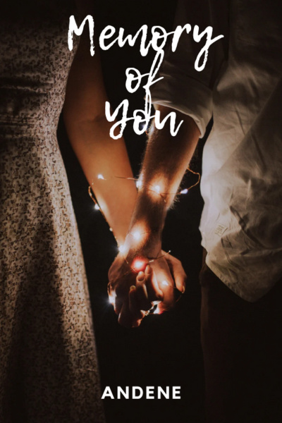 Memory of You | Royal Road