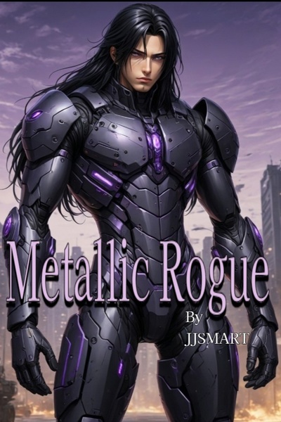 Metallic Rogue | Royal Road