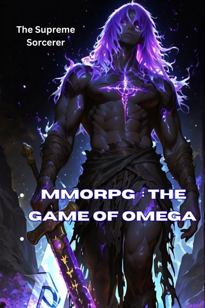 MMORPG : The Game Of Omega | Royal Road