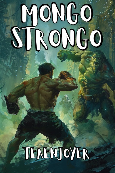 Mongo Strongo | Royal Road