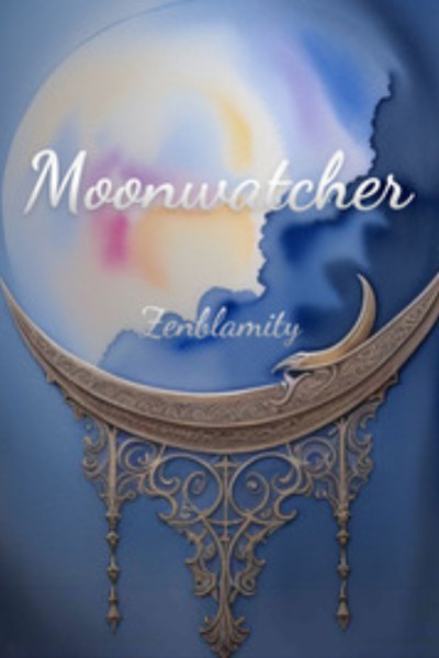 Chapter 3: Moon Rising - Moonwatcher | Royal Road