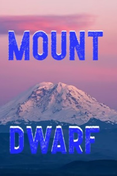 Mount Dwarf | Royal Road