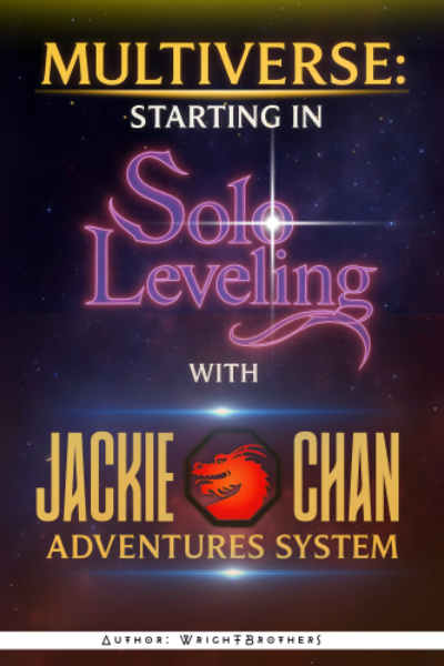 Multiverse: Starting In [Solo Leveling] With Jackie⬢Chan Adventures ...