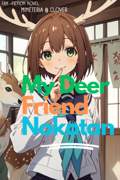 Chapter 2 Dedicated And Smart Nokotan My Deer Friend Nokotan Fan Fiction Royal Road