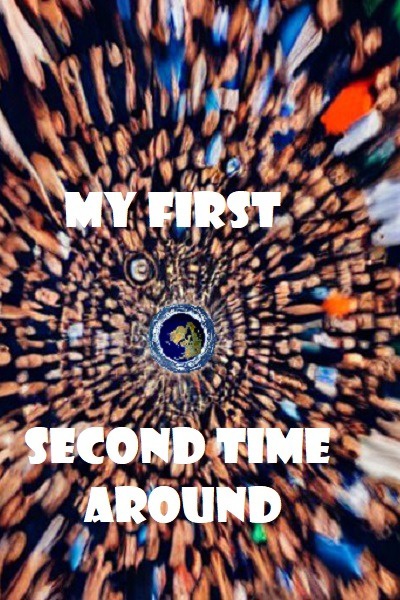 My First Second Time Around | Royal Road