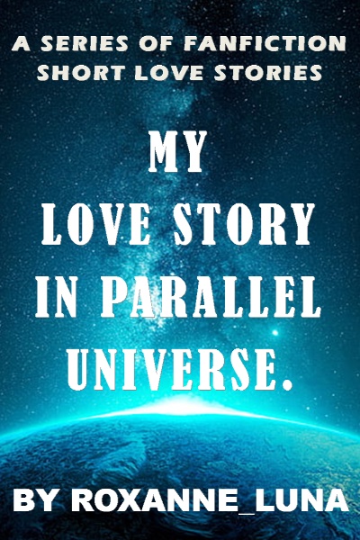 My love story in parallel universe | Royal Road