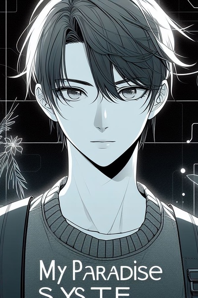 My Paradise System | Royal Road