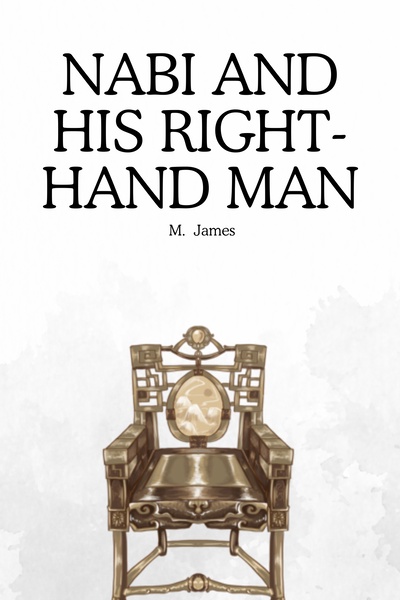 Nabi and His Right-Hand Man | Royal Road