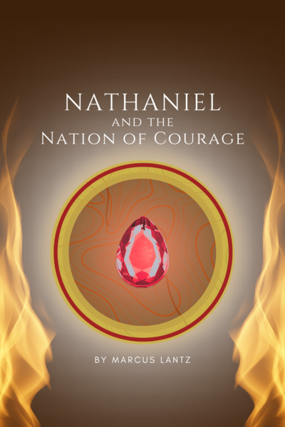 Nathaniel and the Nation of Courage | Royal Road