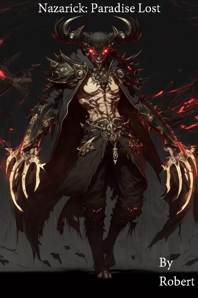 Nazarick: Paradise Lost | Royal Road