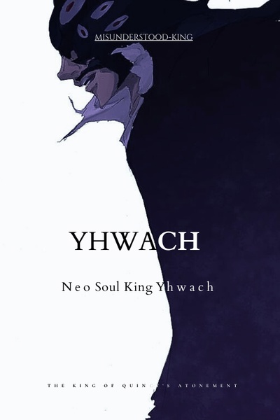 Neo Soul King Yhwach | Royal Road