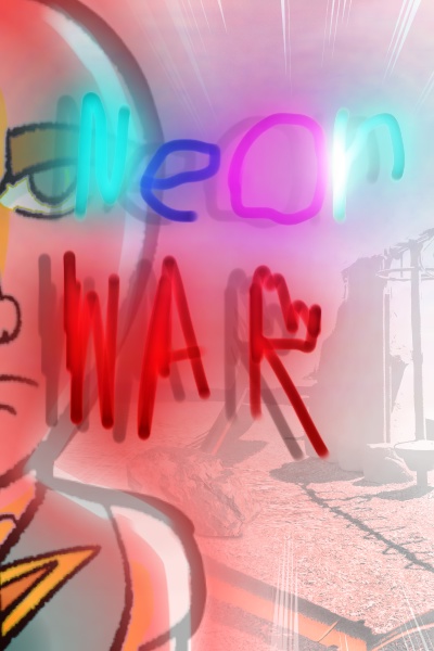 Chapter 0 pilot - Neon War | Royal Road