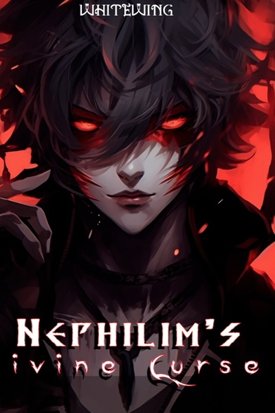 Nephilim's Divine Curse | Royal Road