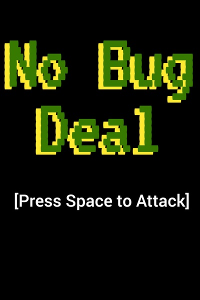 No Bug Deal | Royal Road