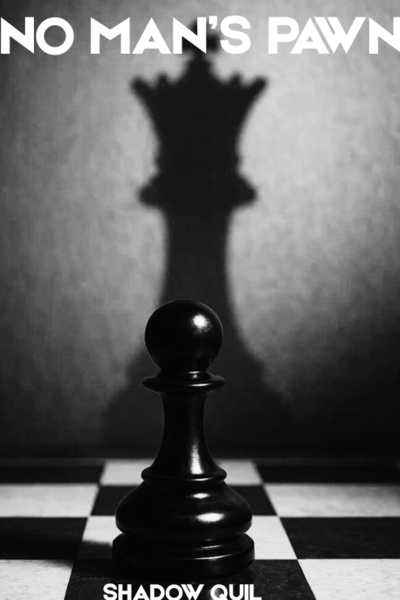 No Man's Pawn | Royal Road