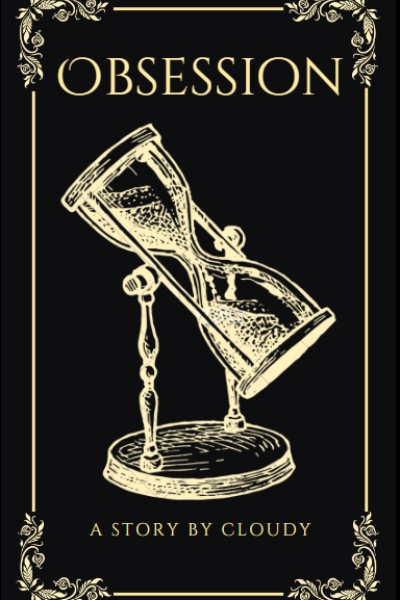 Obsession | Royal Road