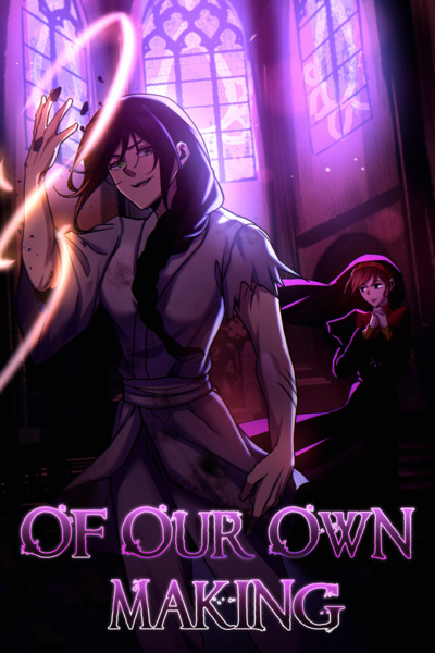 Of Our Own Making | Royal Road