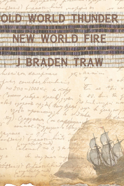 Old World Thunder, New World Fire | Royal Road