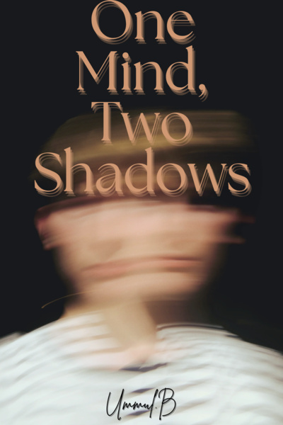 One mind, Two Shadows | Royal Road