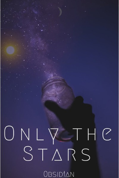 Only The Stars | Royal Road