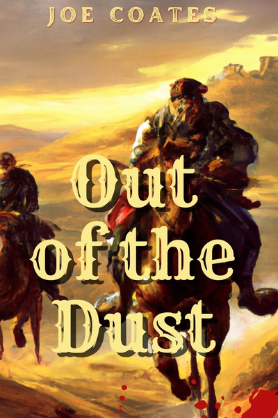 Out of the Dust | Royal Road