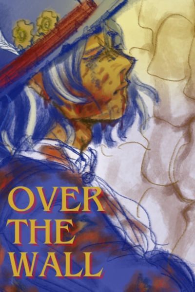 Over The Wall | Royal Road