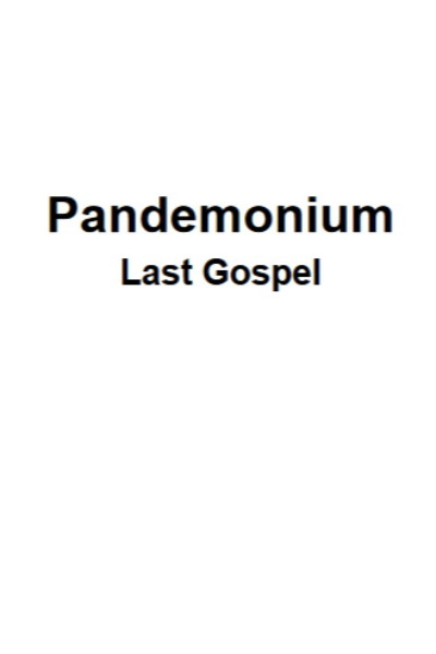 Pandemonium: Last Gospel | Royal Road