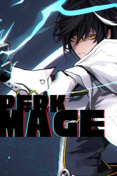 [V1] Chapter 1: The Not-So-Lucky One - Perk Mage (Action Fantasy ...